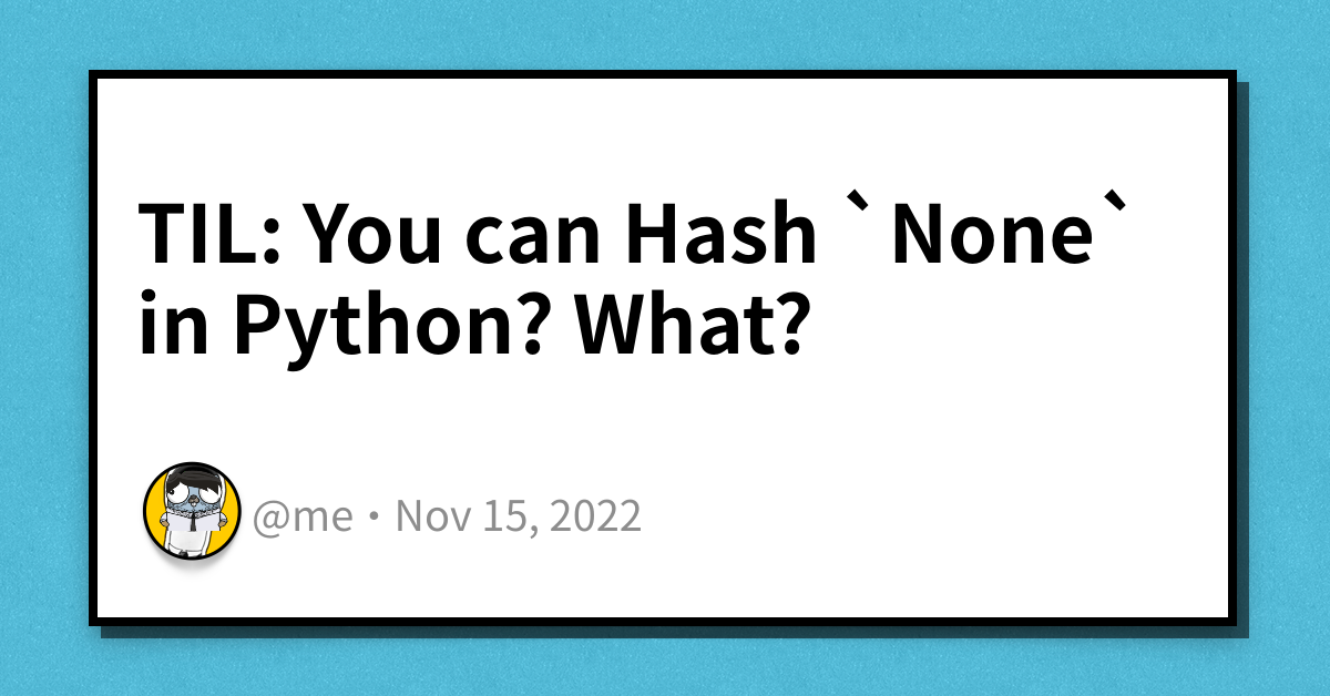 Til You Can Hash `none` In Python What Haseeb Majid