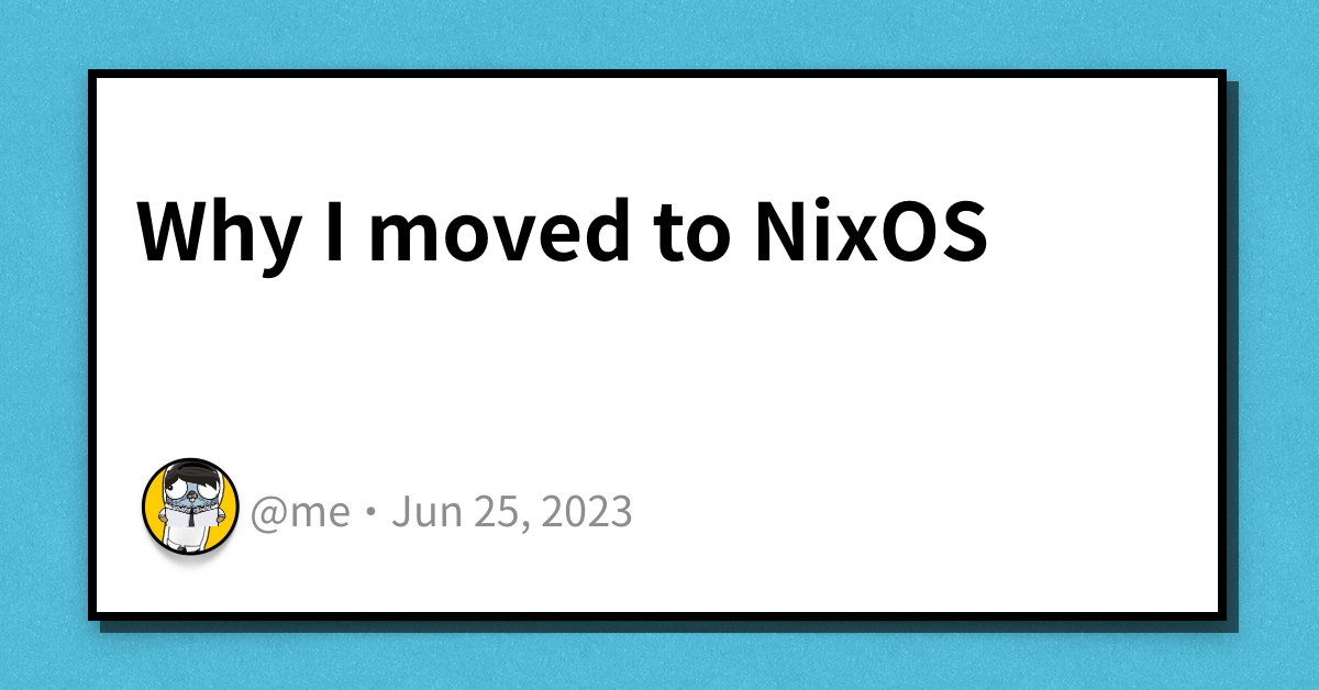 Why I moved to NixOS | Haseeb Majid