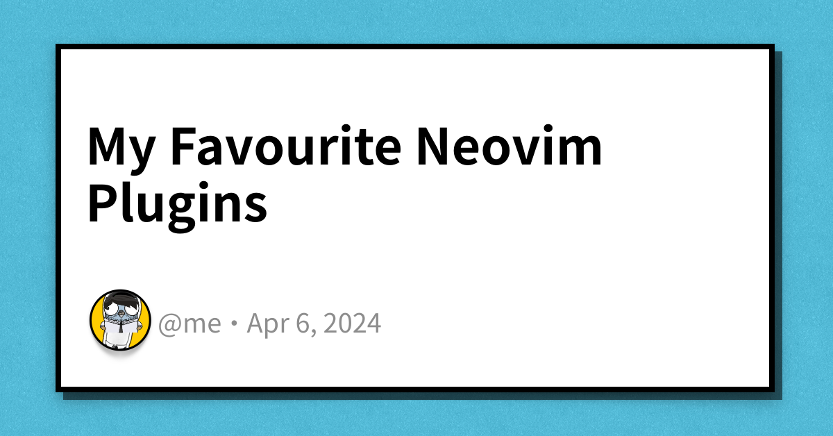 My Favourite Neovim Plugins | Haseeb Majid